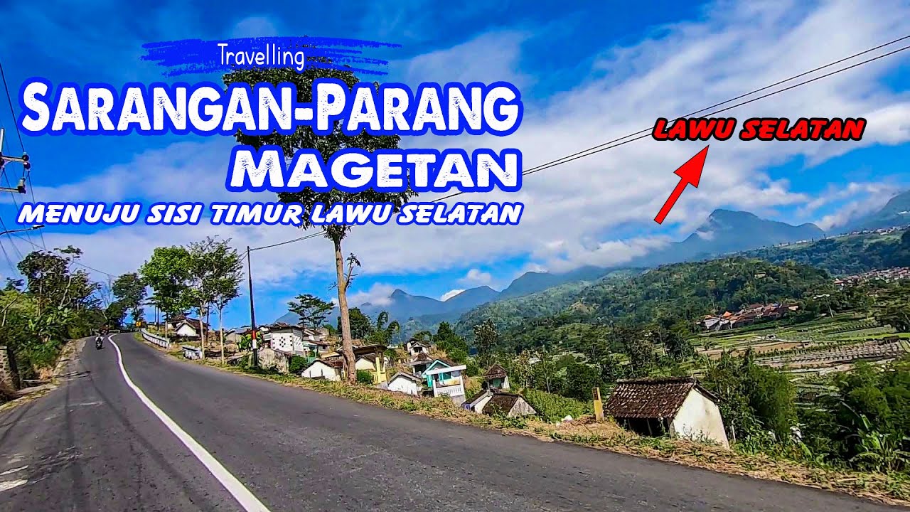 Perjalanan Menuju Desa Trosono di Kecamatan Parang, Magetan, Jawa Timur ...