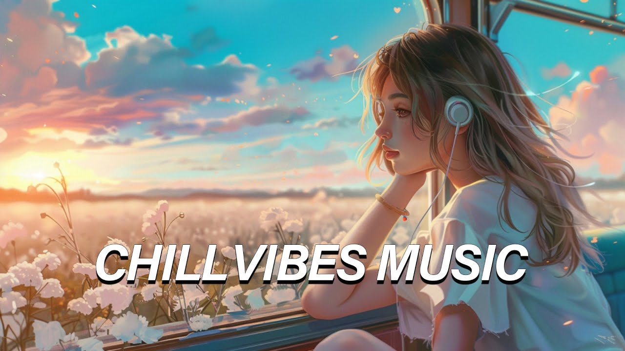 Chill Vibes Music 🌈 Best Acoustic Songs 2024 | Top Chill English ...