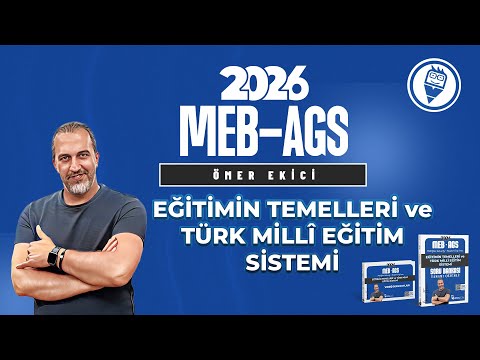 31) MEB AGS - Eğitimin Temelleri ve TES - Eğitim ve Öğretim Teknolojileri 2 - Ömer EKİCİ - 2026