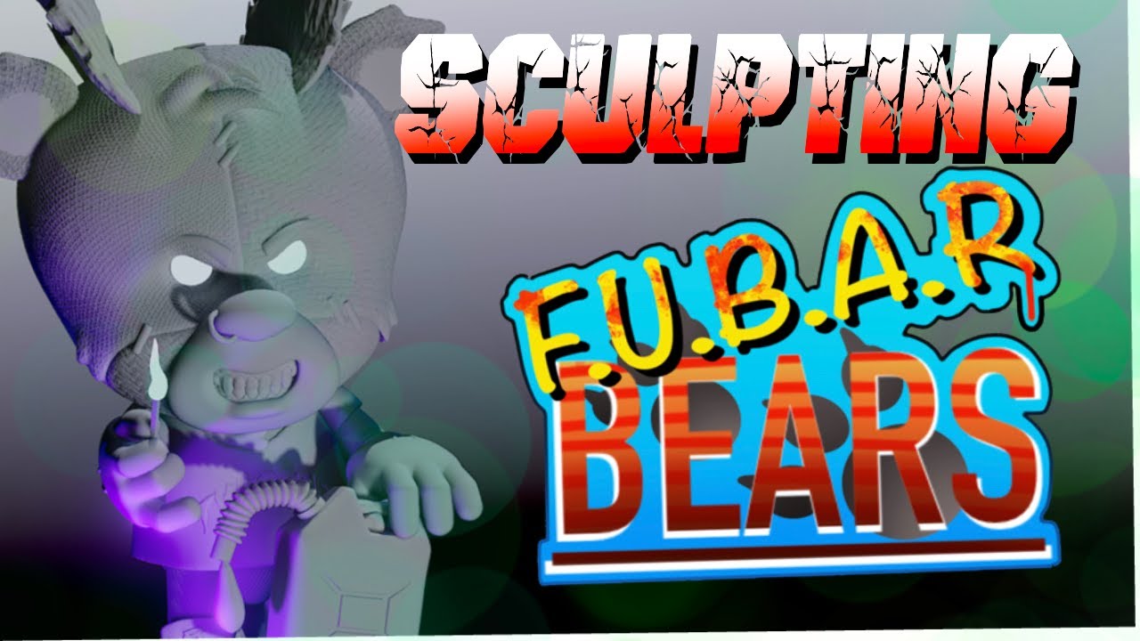 A new IP Sculpting a F.U.B.A.R Bear - YouTube