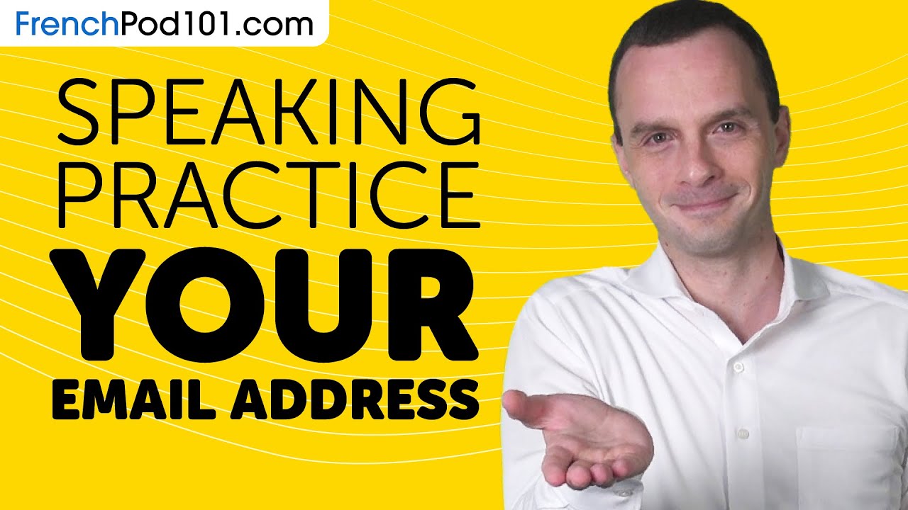 French Speaking Practice: Giving Your Email Address - YouTube