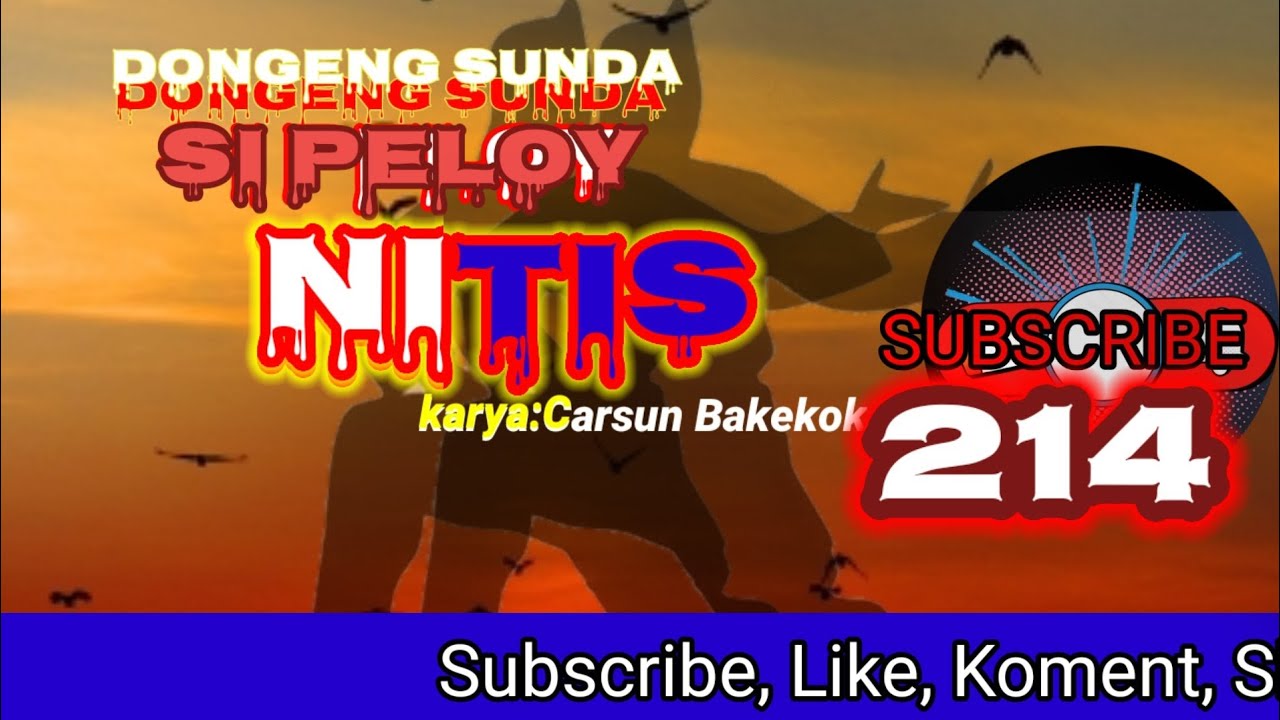 Dongeng Sunda Si Peloy Nitis part -214 - YouTube