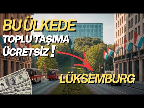 Dünyanın En Refah Ülkesi Hakkında 15 İyi Gerçek | Lüksemburg