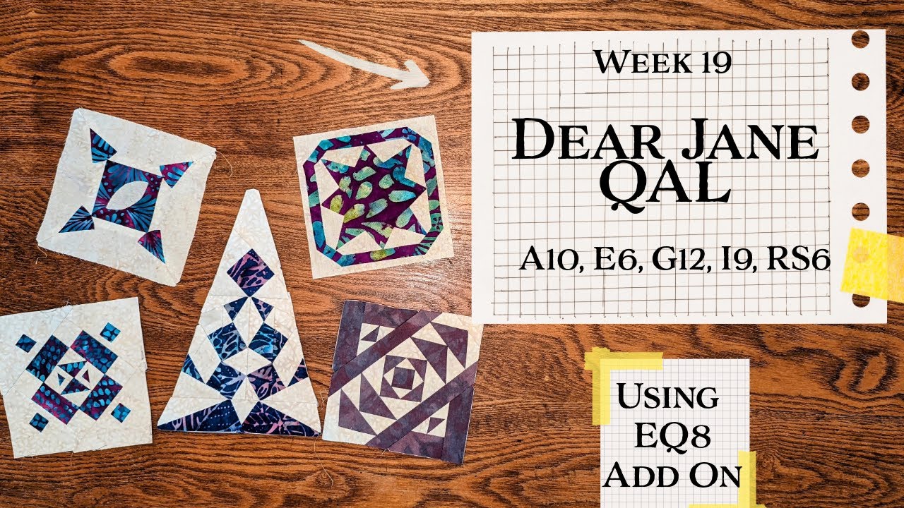 Dear Jane Week 19 QAL, Major Modification A10, E6, G12, I9, RS6 - YouTube