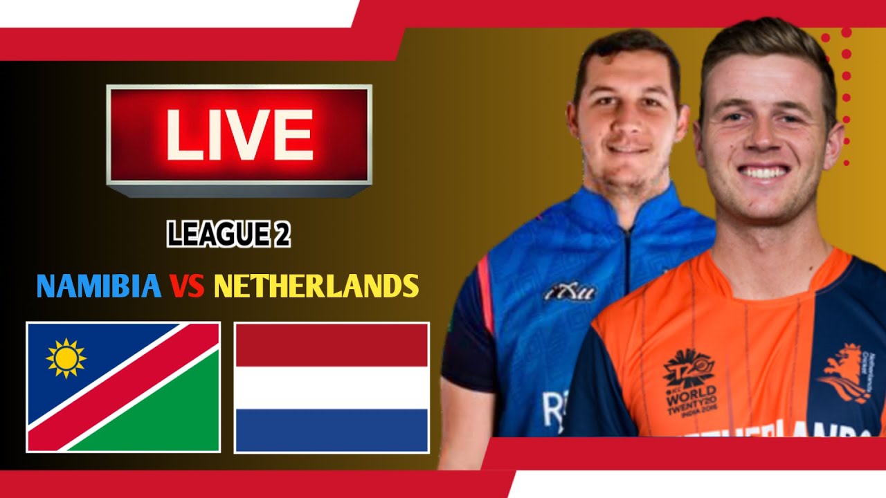 NETHERLANDS VS NAMIBIA LEAGUE 2 LIVE | NAMIBIA VS NETHERLANDS CRICKET ...