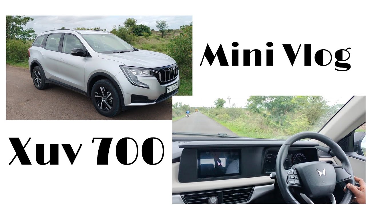 | Mini Vlog with my Xuv 700 | Drive in latest Mahindra Xuv 700 MX ...