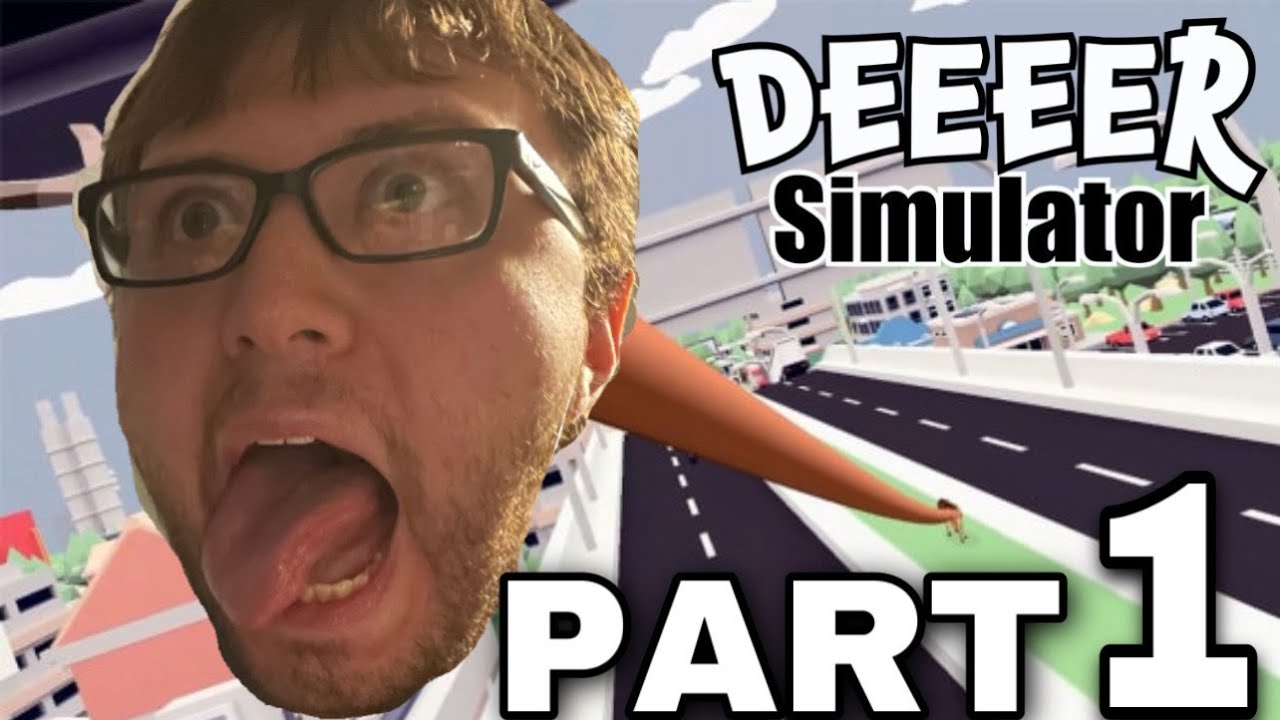 DEEEER Simulator Part 1: I Am DEEEER - YouTube