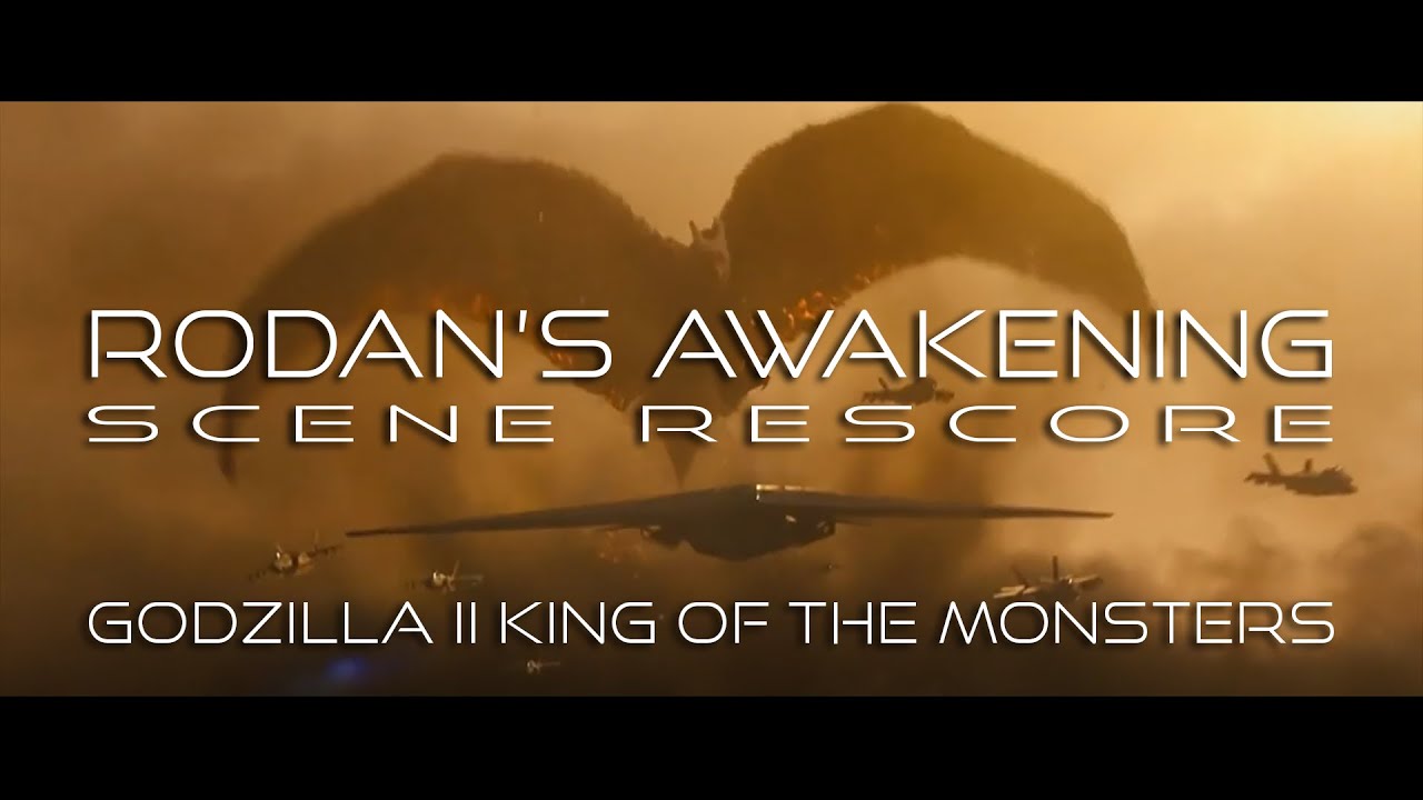 Godzilla II King of the monsters - Rodan's awakening scene re-score ...