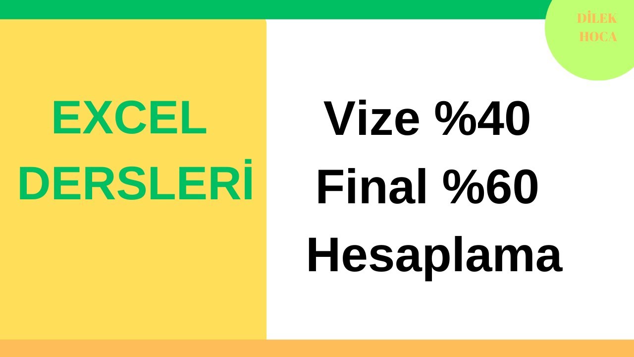 Excel Yüzde Hesaplama / Vize %40 Final %60 Hesaplama #excel #exceldersleri #exceltips - YouTube