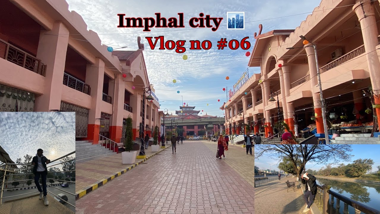 Imphal city day tour #travelvlog #imphal #manipur #india #northeast # ...