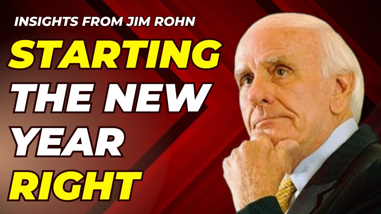 Jim Rohn's Wisdom on Starting the New Year Right - YouTube