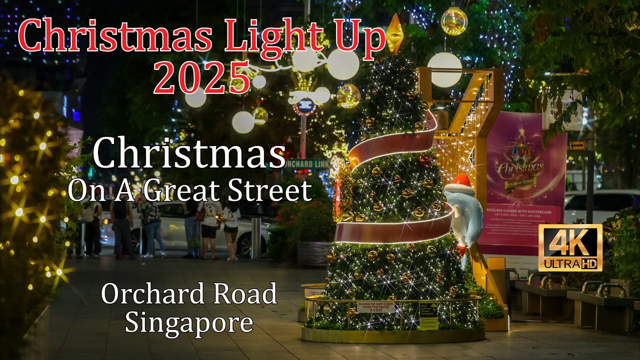 Christmas Light Up 2025 | Orchard Road Singapore - YouTube