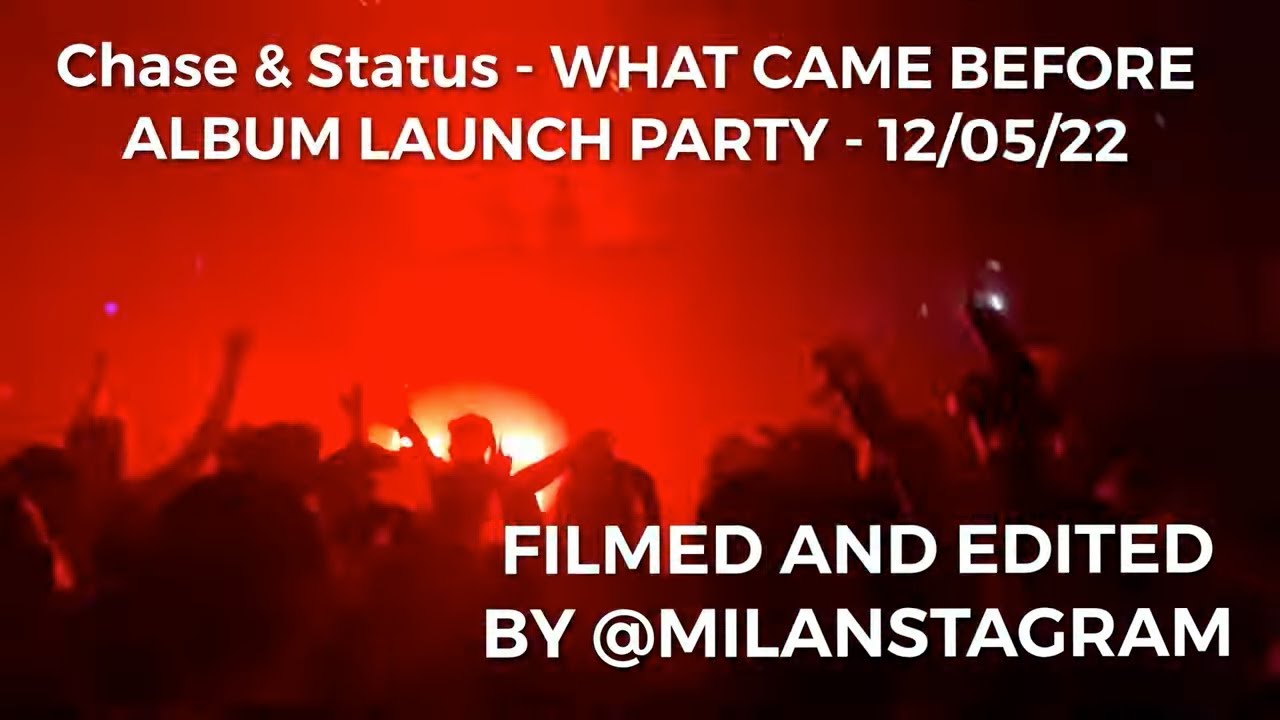 MH PRESENTS - Chase and Status - WHAT CAME BEFORE - Launch Show @ Koko ...