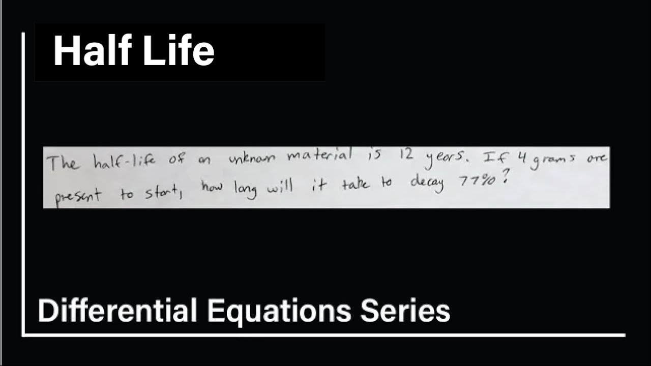 Half Life Example | Differential Equations - YouTube