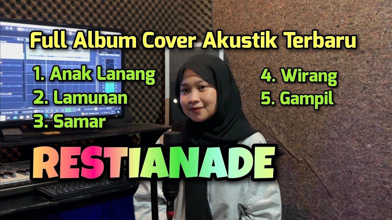 Restianade Full Album Cover Akustik Terbaru | Anak Lanang, Lamunan ...