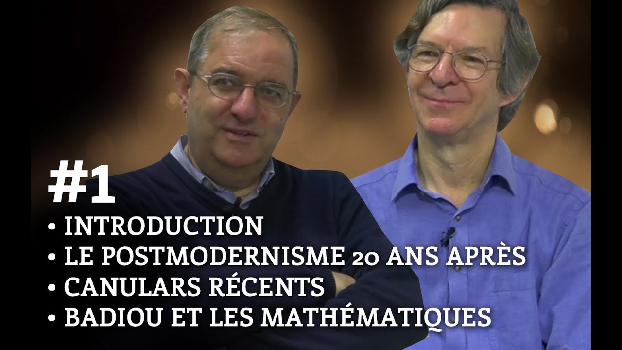 Impostures intellectuelles, 20 ans après – Entretien avec Alan Sokal et Jean Bricmont (1re ...