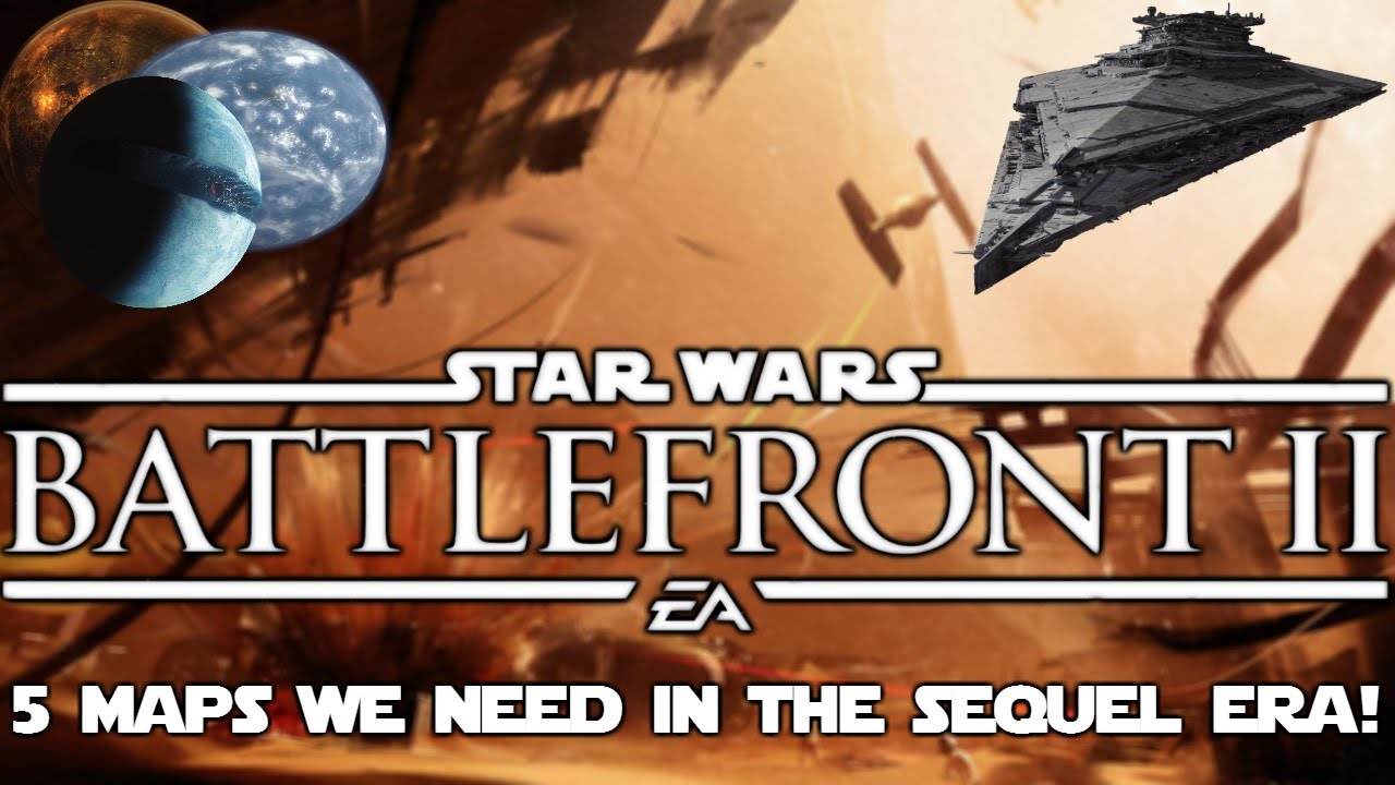 5 Sequel Era Maps we Need in Battlefront 2! - YouTube