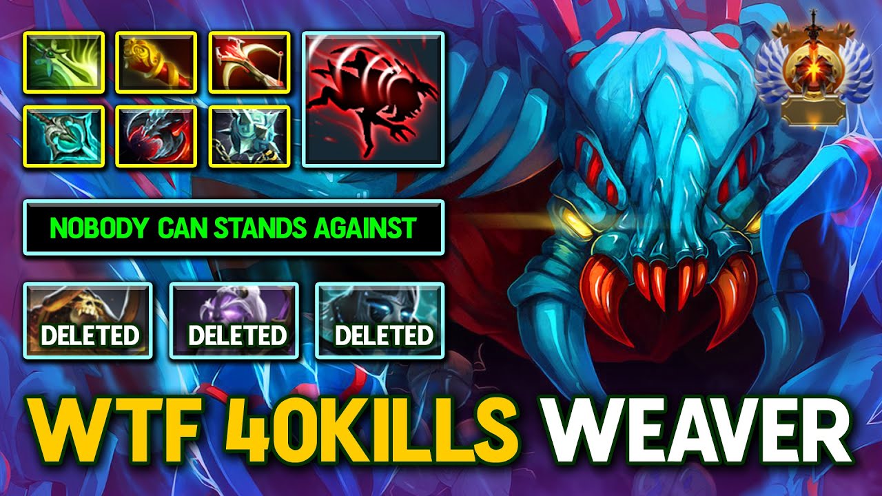 WTF 40KILLS CARRY Weaver Full Physical Build Brutal Geminate Attack 100 ...
