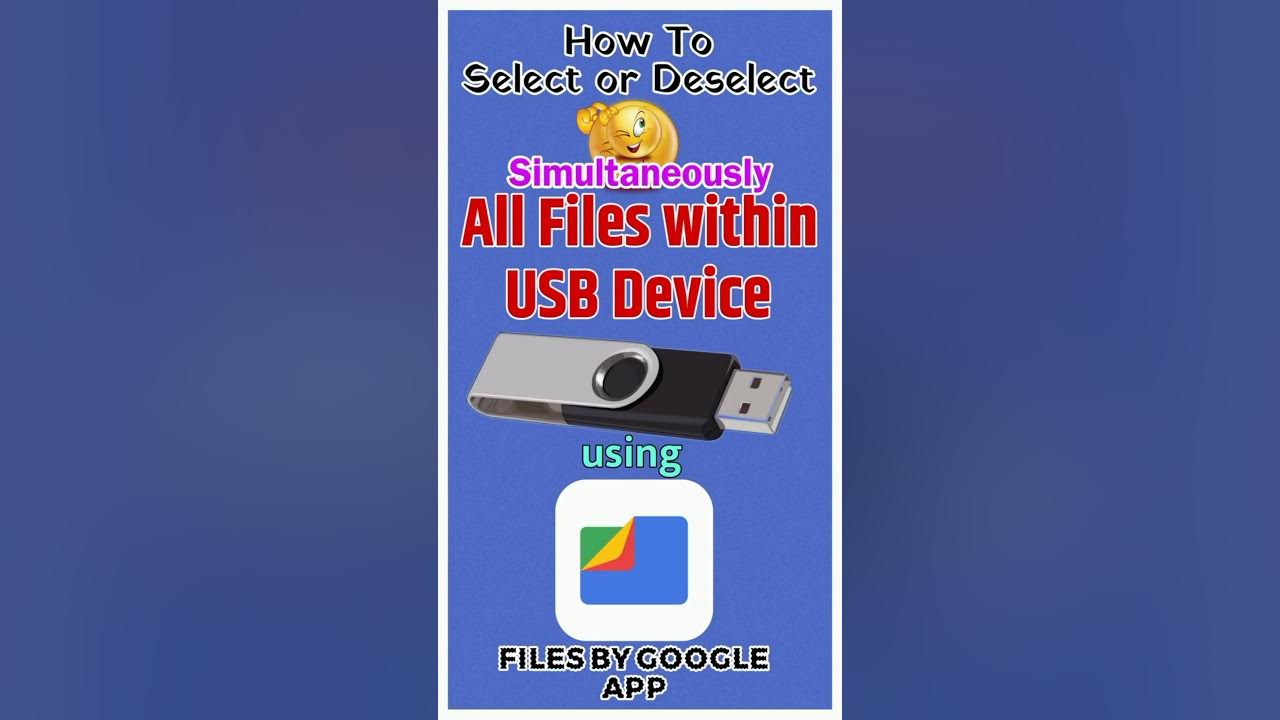 How To Select or Deselect All File within USB Device using Files by Google App#shorts - YouTube