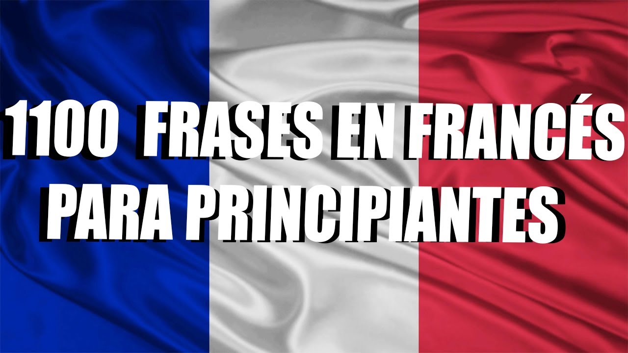 Aprende 1100 Frases en Frances Mientras Duermes (Saludos y expresiones ...