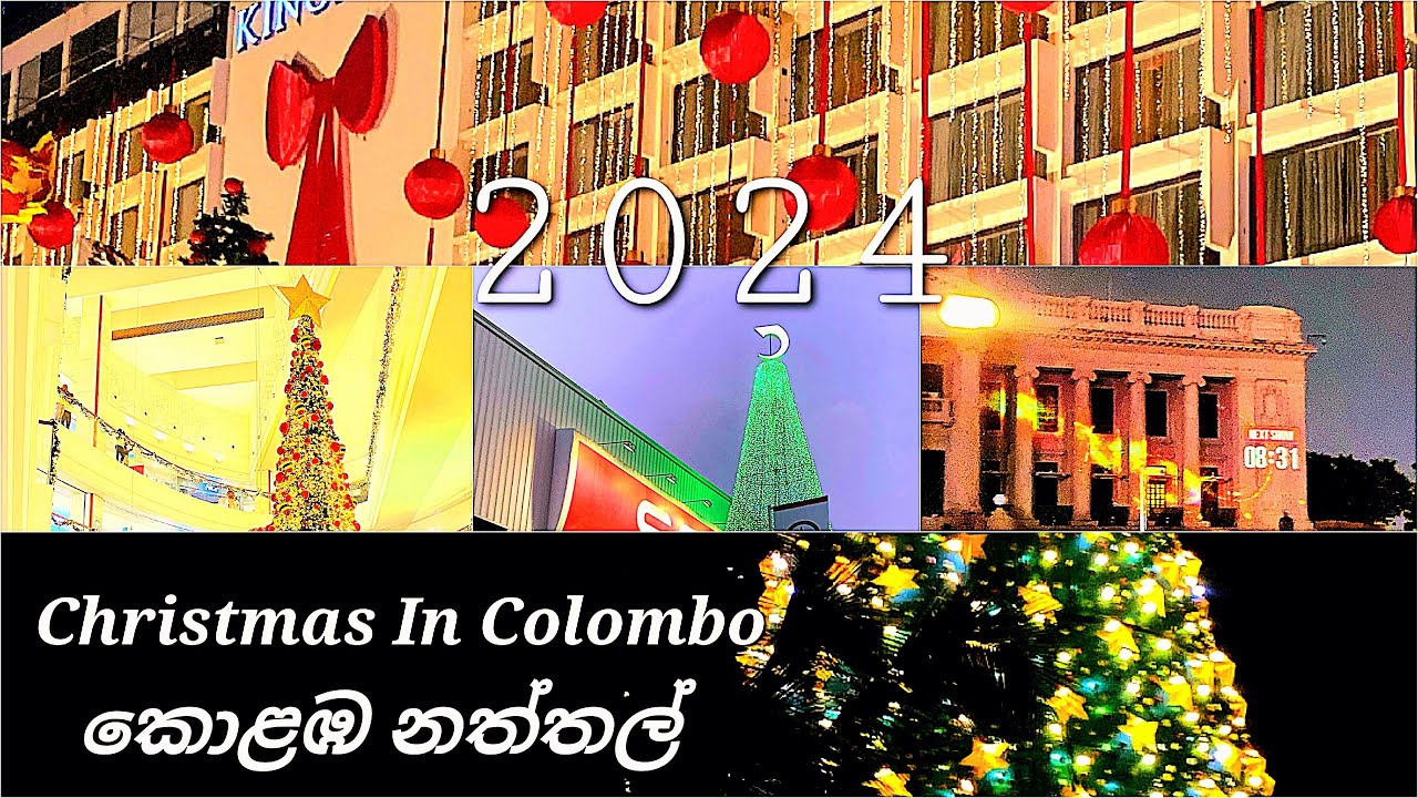 The Colombo Christmas//කොළඹ නත්තල් 2024 - YouTube