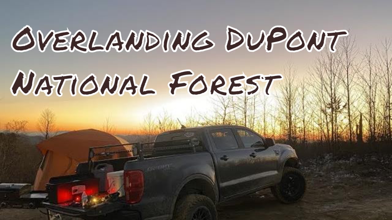 Overlanding in a 2019 Ford Ranger!! (DuPont National Forest) - YouTube