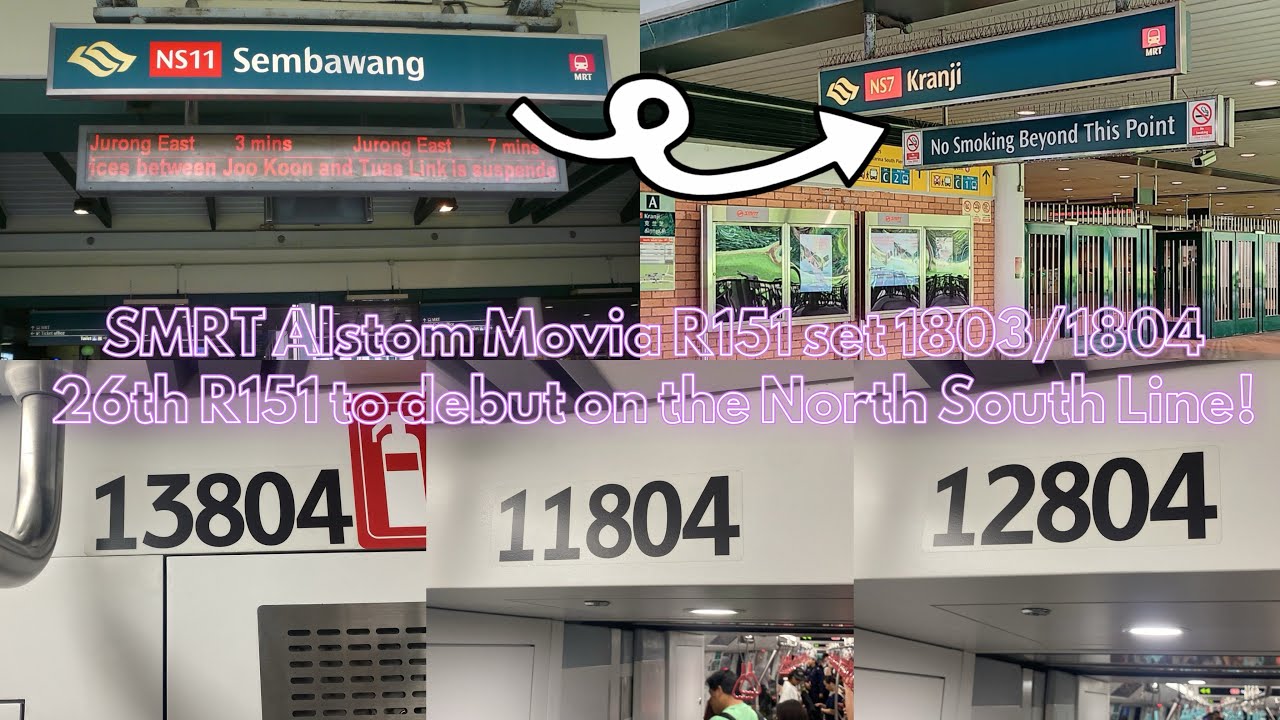 [26th R151 To Debut On The North South Line!] [SMRT] [803/804] 🔴 NS11 ...