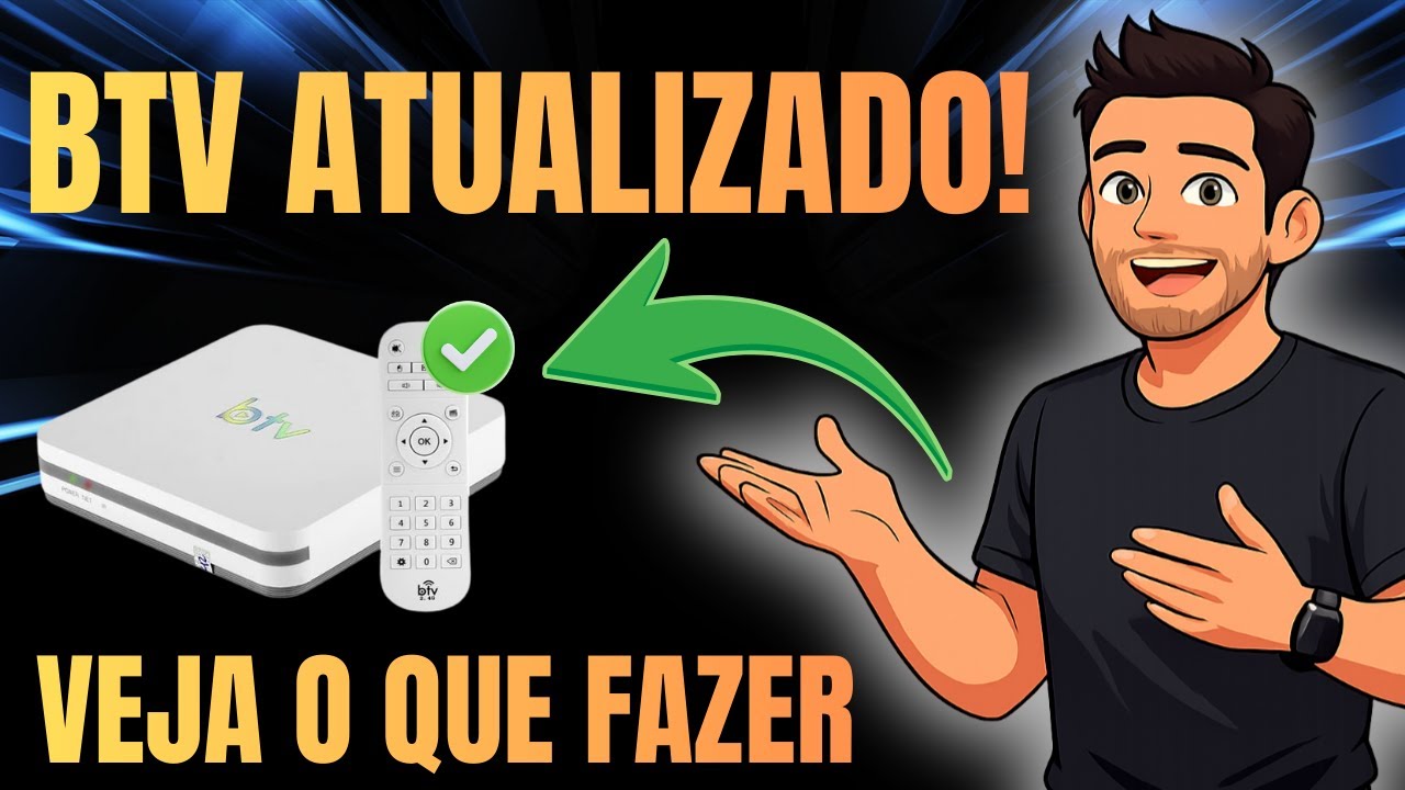 O SEU BTV PAROU DE FUNCIONAR? VEJA O QUE ESTÁ DANDO CERTO! VARIOS USUARIOS! BTV VOLTOU A ...