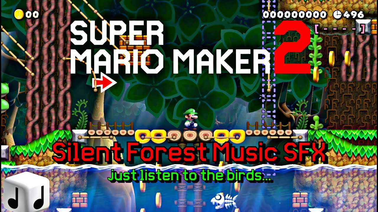 Silent Forest Music SFX - Super Mario Maker 2 Sound Effects - YouTube