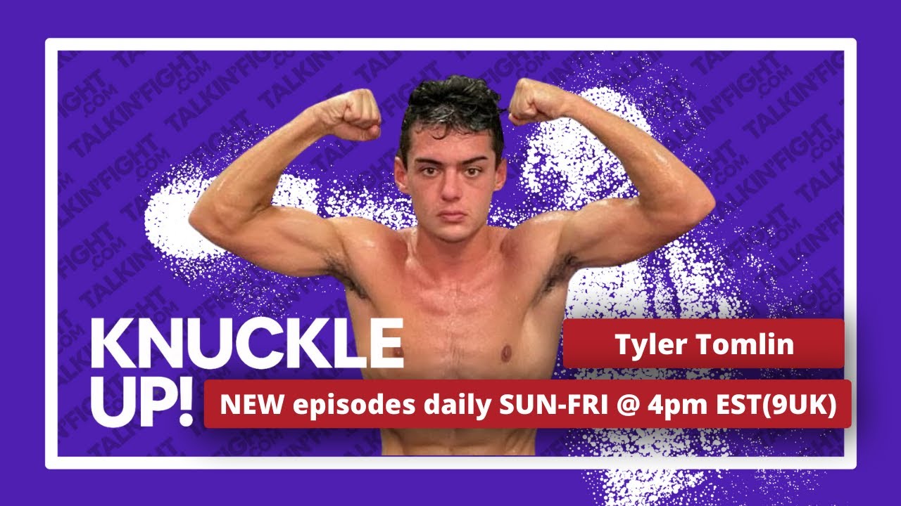 Tyler Tomlin | Knuckle Up with Mike Orr | Talkin Fight - YouTube