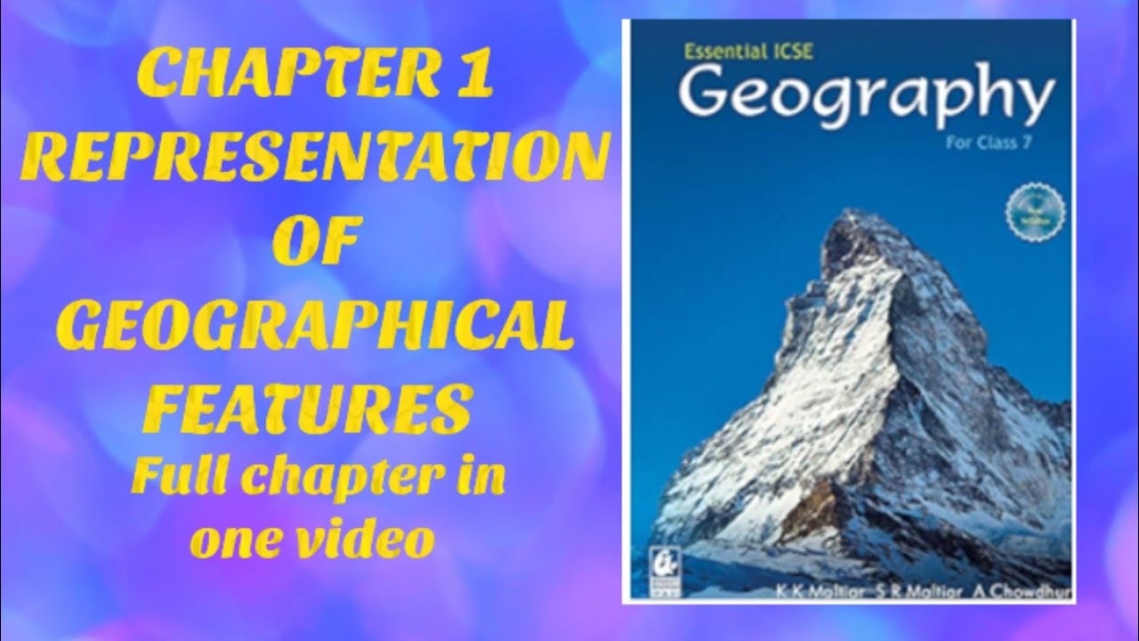 REPRESENTATION OF GEOGRAPHICAL FEATURES|CH 1| FULL CHAPTER| GEOGRAPHY ...