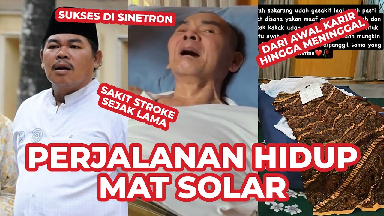 Perjalanan Hidup Mat Solar Hingga Meninggal, Berjuang Lawan Stroke ...
