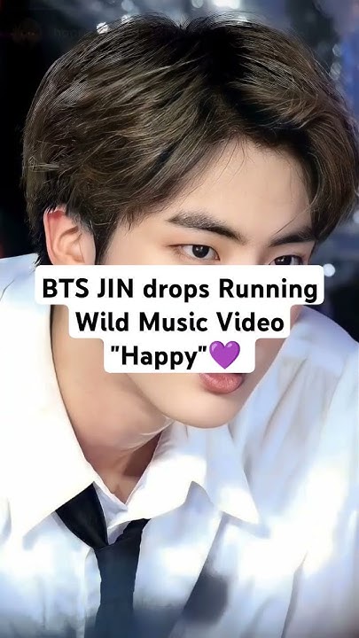 BTS JIN drops Running Wild Music Video "Happy"#bts #btsarmy #btsshorts #btsedits #jin #btsjin ...