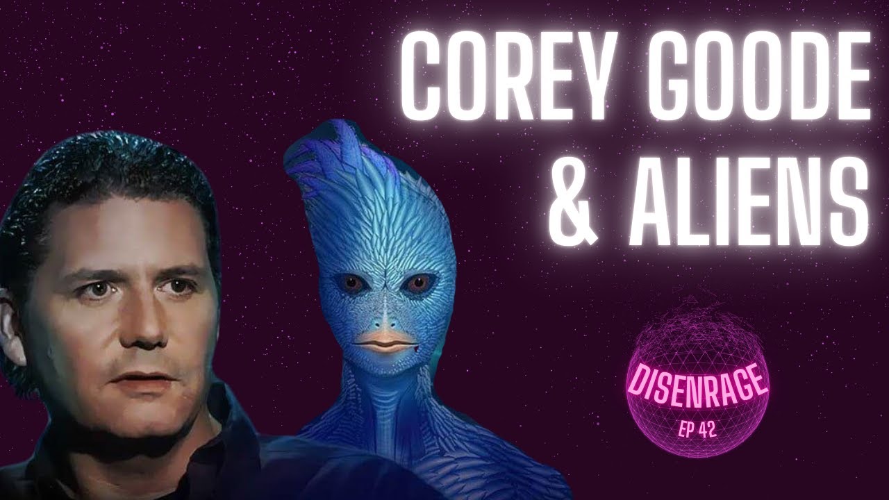 DISENRAGE #42: Corey Goode on Aliens, Space and Other Civilizations ...
