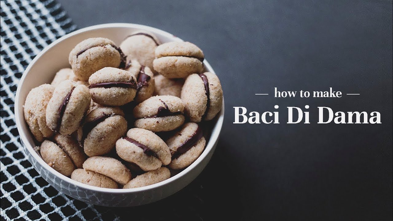 How to Make Baci Di Dama (Italian Hazelnut Cookies) - YouTube