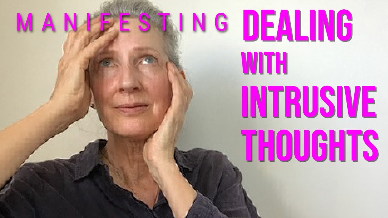 4 Strategies to Stop Intrusive Negative Thoughts while Manifesting ...