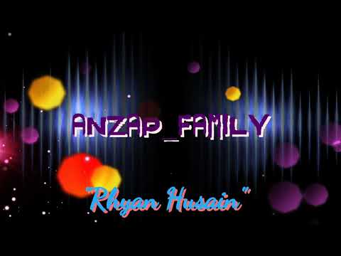 ANZAP FAMILY-RHYAN HUSAIN_ROLAN'L_BDR_ENGA MADI_UNGKE KOLOR_BRANDO_ENGEL_RANGGLI=BRF=2K19