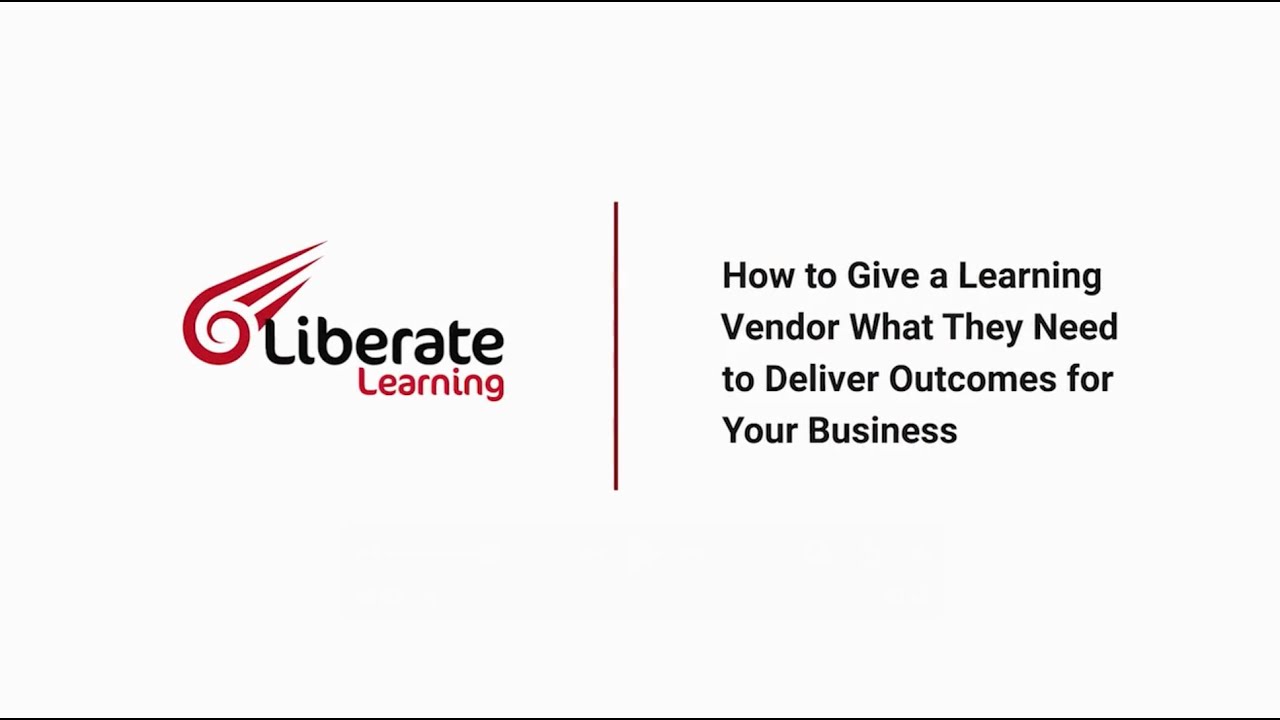 How to Give a Learning Vendor What They Need to Deliver Outcomes ...