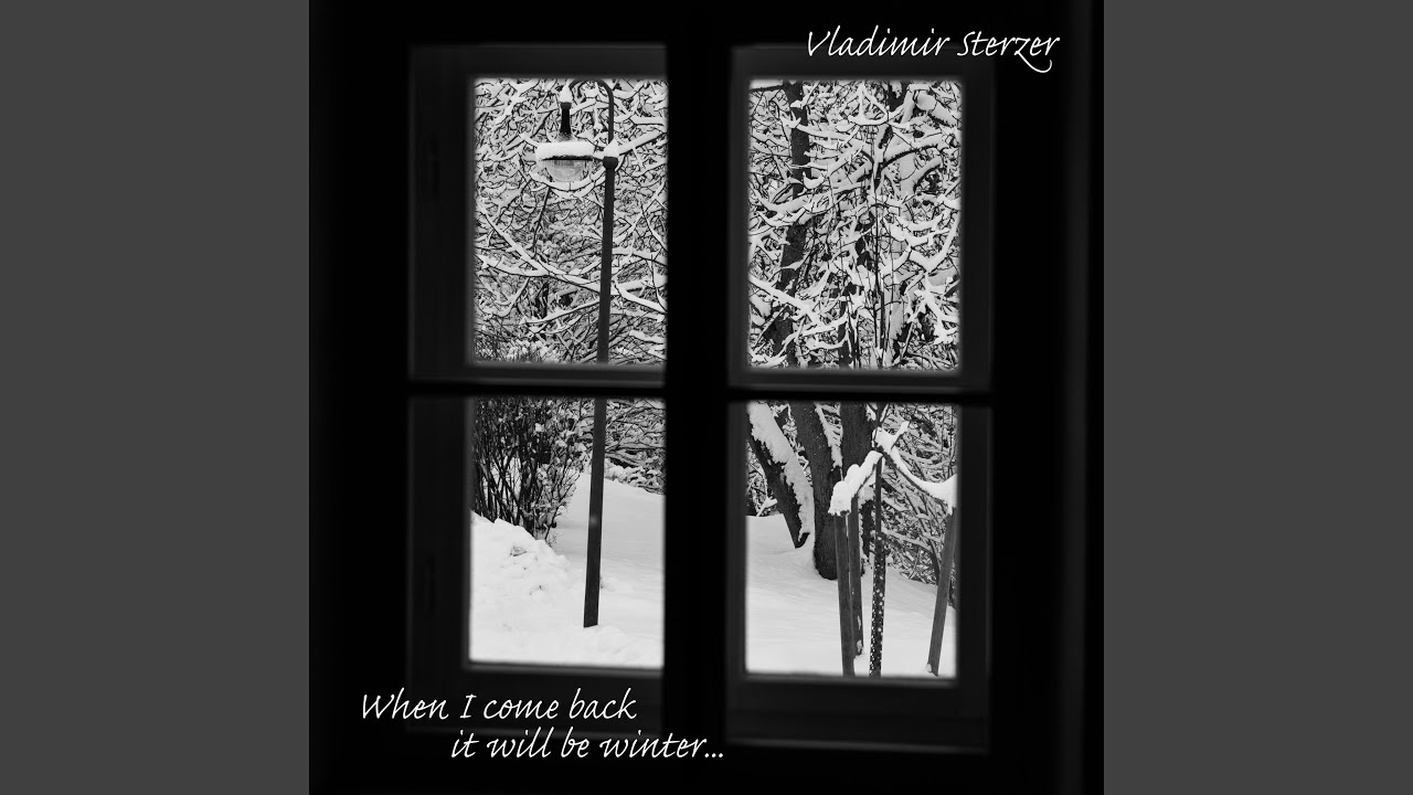 When I Come Back It Will Be Winter (Soft Version) - YouTube
