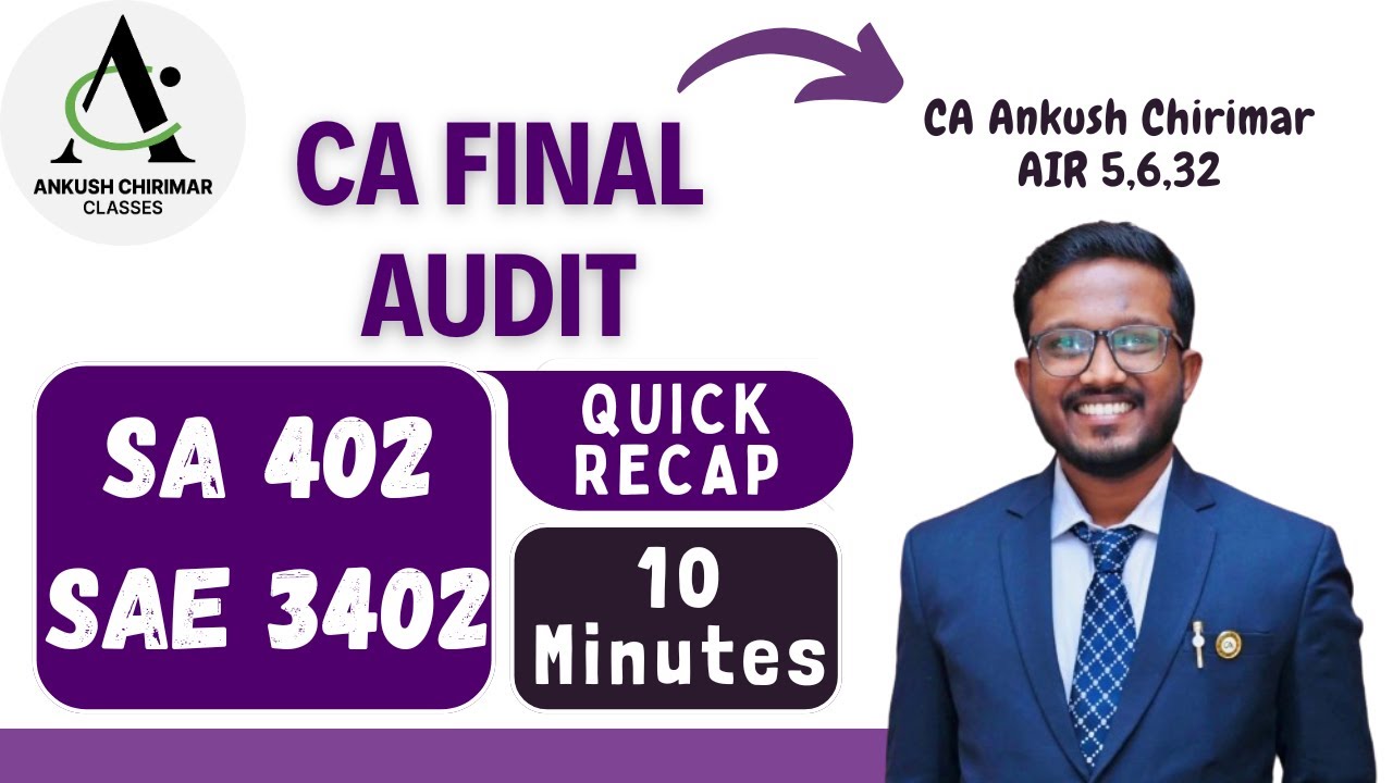 SA 402 & SAE 3402 | CA Final Audit May'25/Nov'25 | Quick Recap Video ...