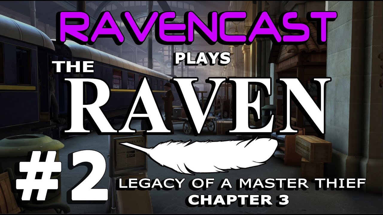 The Raven Legacy of a Master Thief - CH3 - Episode 2 - Raven in a Train ...