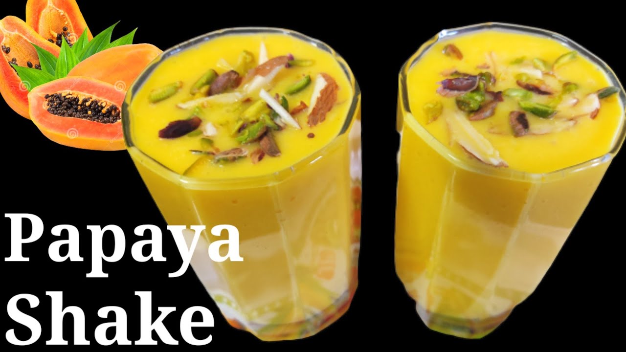 Papaya Shake Recipe | healthy and tasty 😋 Papaya Shake market style ...