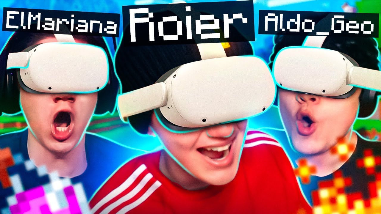 MINECRAFT PERO EN REALIDAD VIRTUAL CON EL MARIANA Y ALDO !! - Roier ...