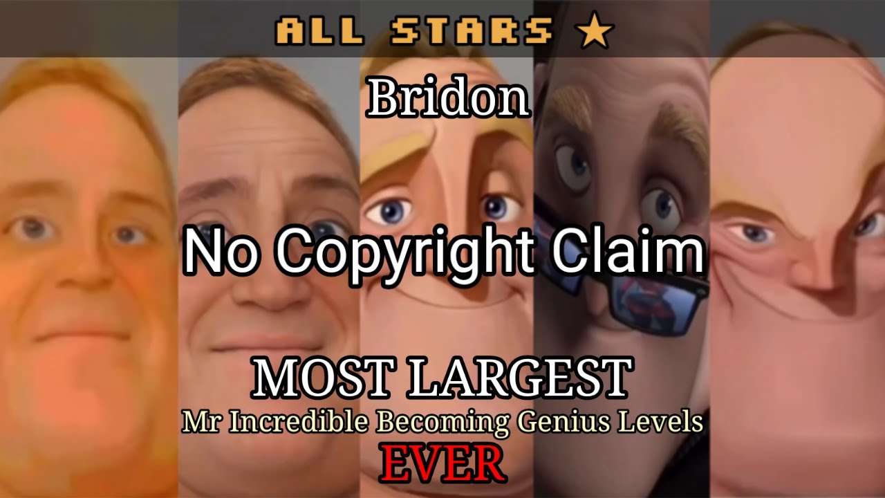 Mr Incredible Becoming Genius All Stars No Copyright Claim - YouTube