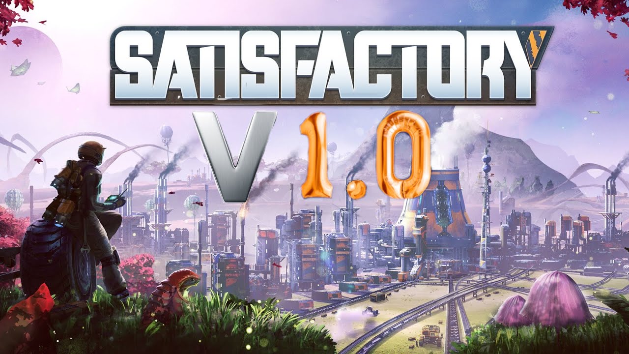 SATISFACTORY FULL RELEASE IS FINALLY HERE AFTER 8 YEARS!!! SATISFACTORY LIVE PLAYTHROUGH PART 20 ...