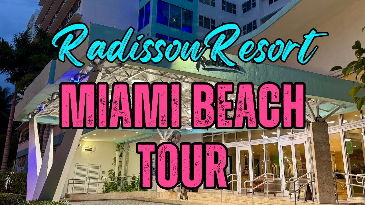 Radisson Resort Miami Beach Tour - YouTube
