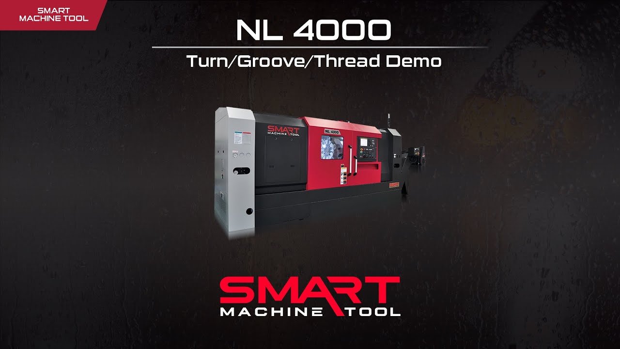 Smart Machine Tool - NL 4000 - Turn/Groove/Thread Demo - YouTube