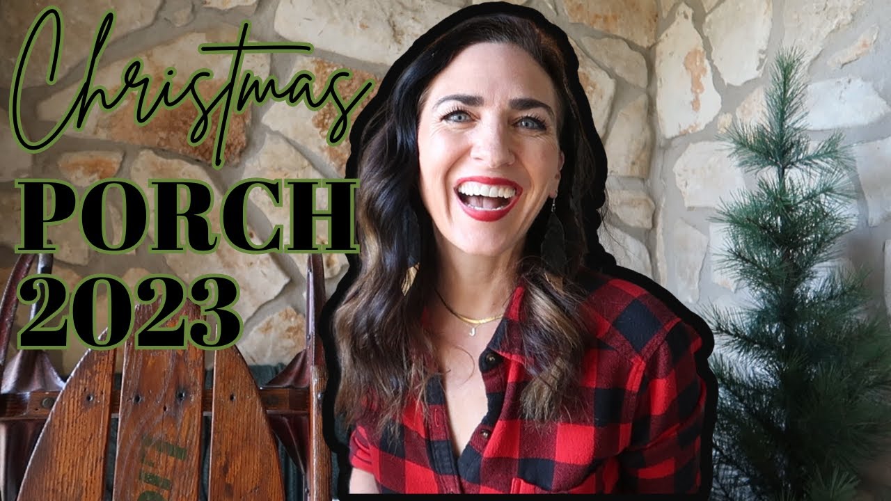 CHRISTMAS PORCH 2023 - YouTube