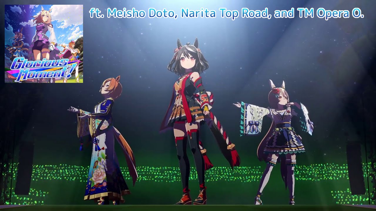 Glorious Moment ft. Meisho Doto, Narita Top Road, and TM Opera O. (Uma ...
