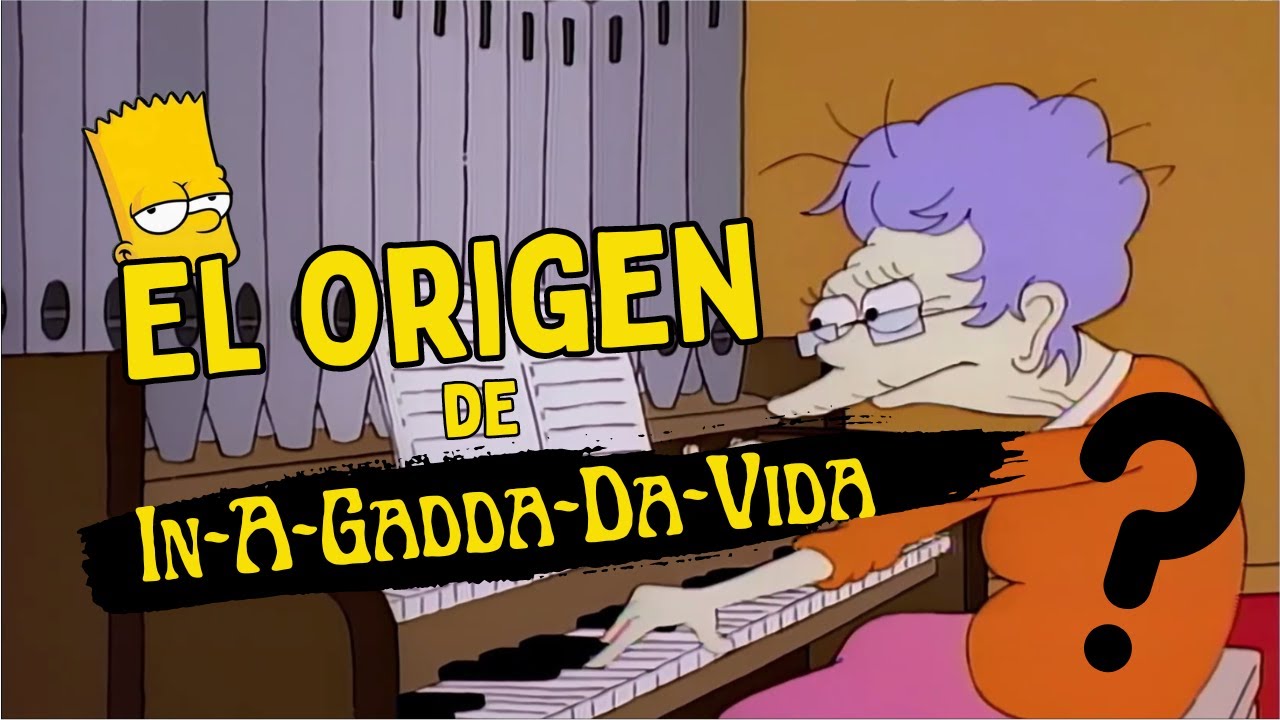 LOS SIMPSON y el ROCK: El origen de In-A-Gadda-Da-Vida | Te Cuento una ...